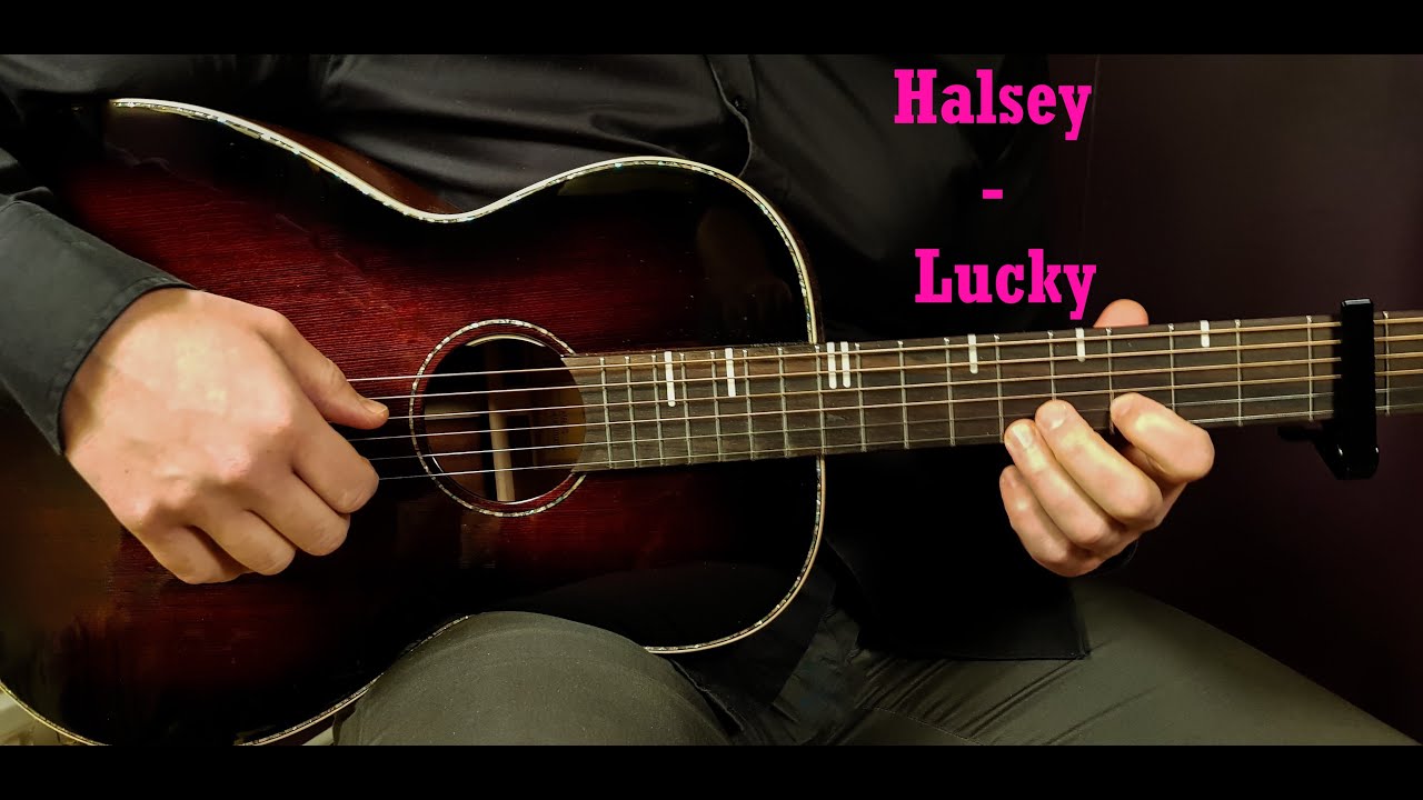 How to play Halsey - Lucky // Acoustic Guitar Lesson - Tutorial - YouTube