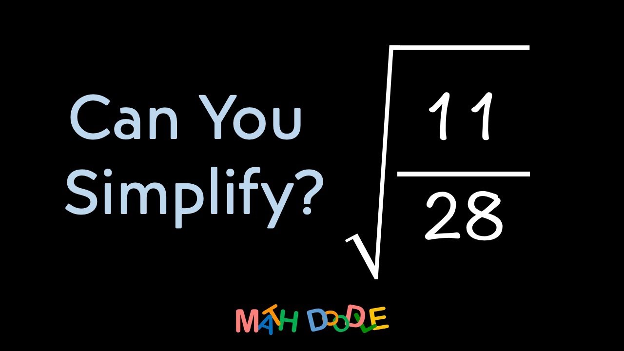 Dividing Square Roots “√(11/28)” | Step-by-Step Algebra Solution - Math ...