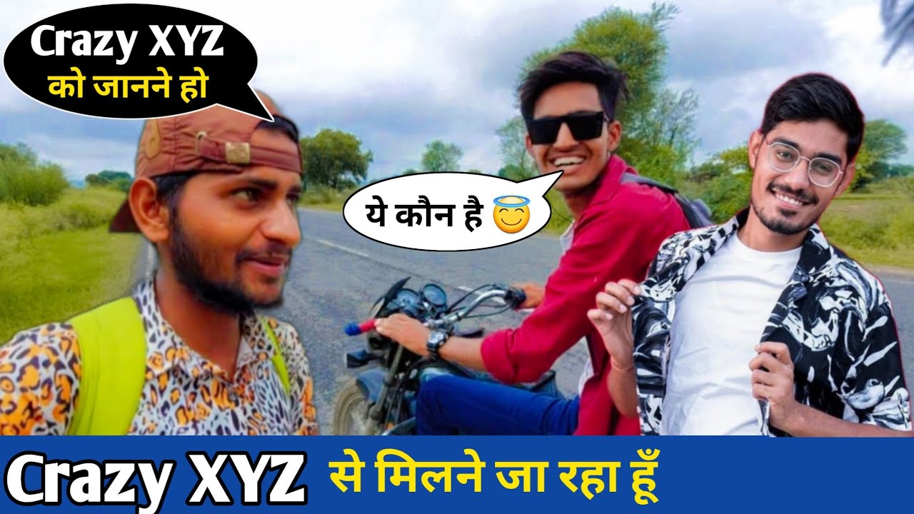 Crazy XYZ से मिलने जा रहा हूँ 🥰 || Very Bad Experience 😭 @CrazyXYZ ...