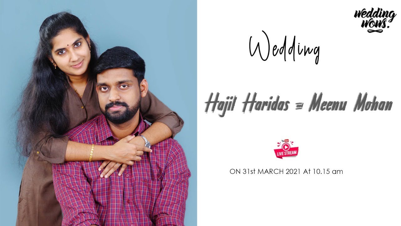 Hajil Haridas & Meenu Mohan || Wedding || Livestream - YouTube