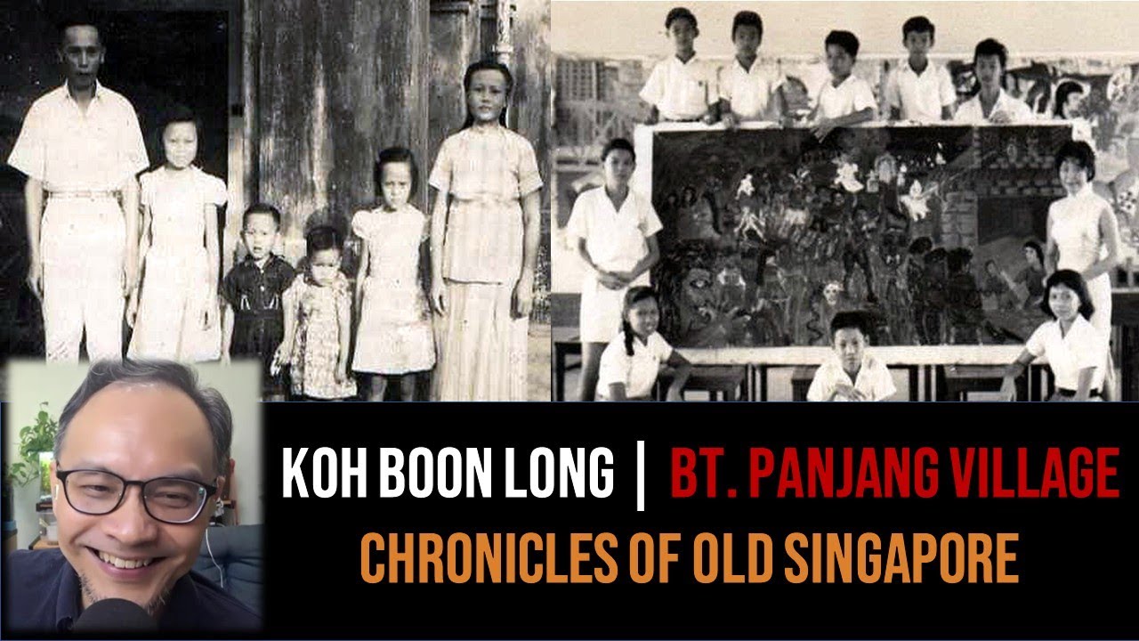 Koh Boon Long – Old Bukit Panjang Village | Chronicles of Old Singapore ...
