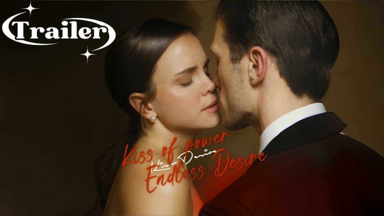 【Trailer】Kiss of power, endless desire - Female Lawyer and Millionaire ...
