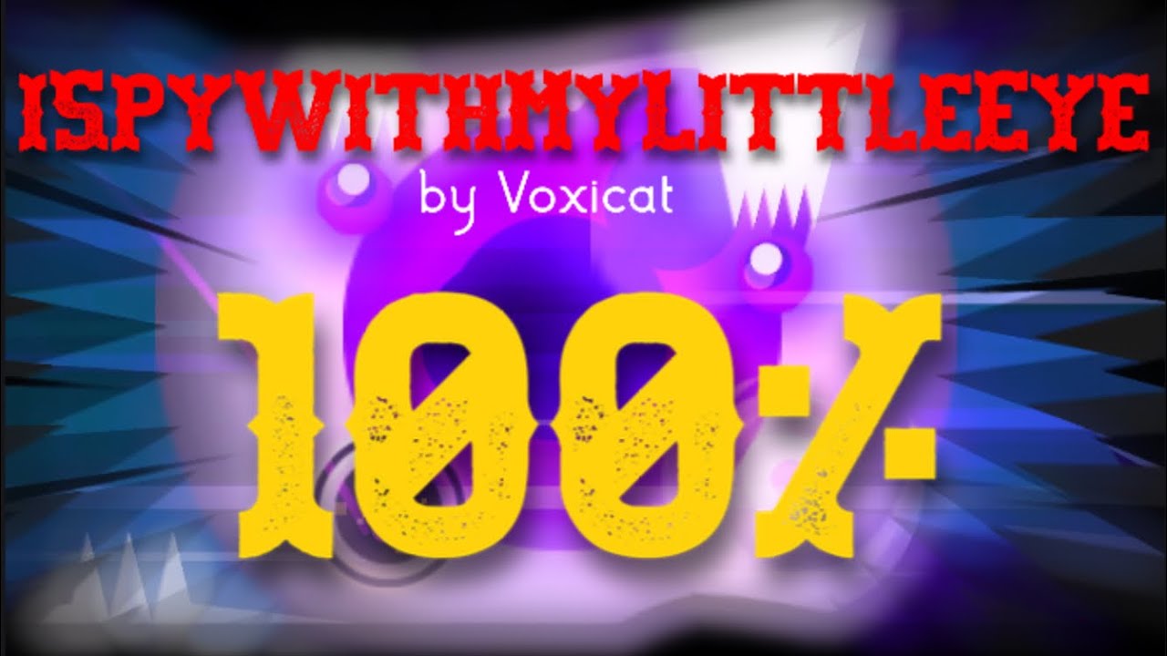iSpyWithMyLittleEye by Voxicat 100% | bySercuo - YouTube