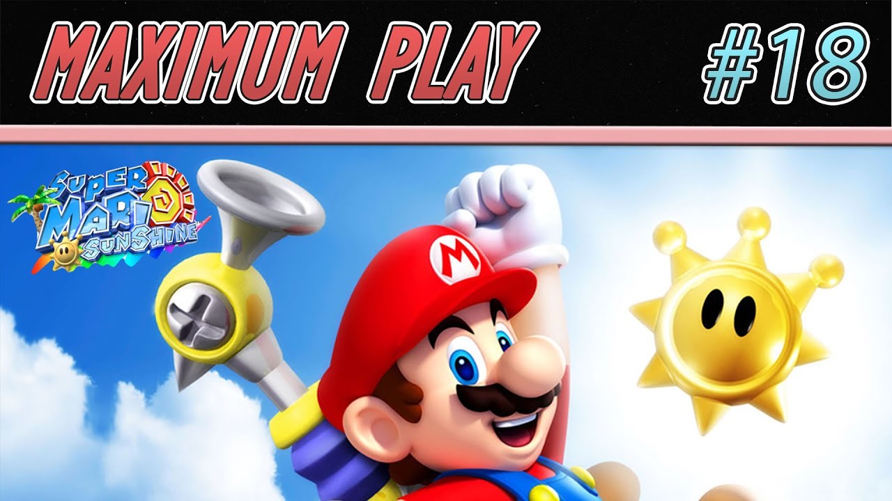 Super Mario Sunshine / Carnival Rides / EP 18 / MAXIMUM PLAY - YouTube