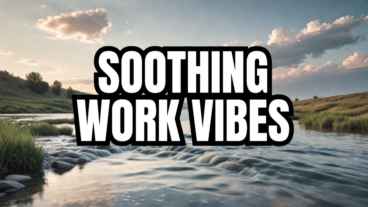 Relaxing Soundscapes for Focus and Productivity: Ambient Music - YouTube