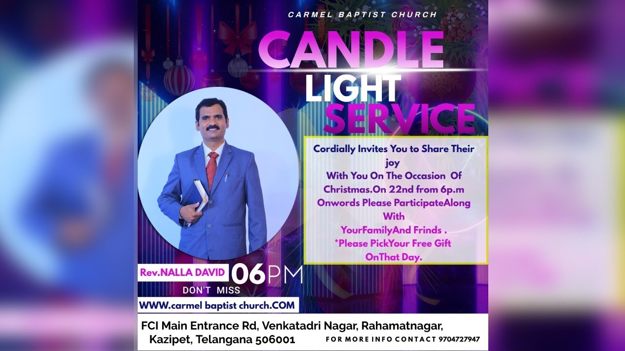 Carmel Baptist Church Kzp || CANDEL LIGHT SERVICE ||22-12-2022||Msg By ...