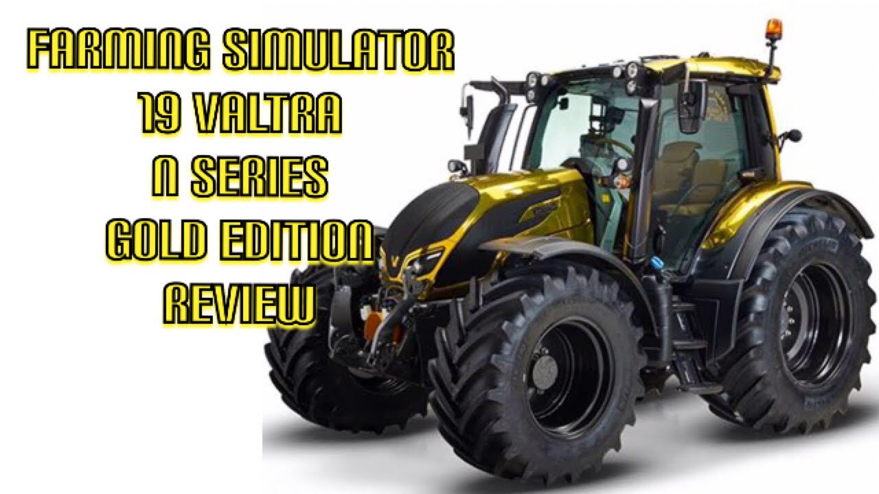 Farming Simulator 19 Reviews: Valtra Gold N series - YouTube