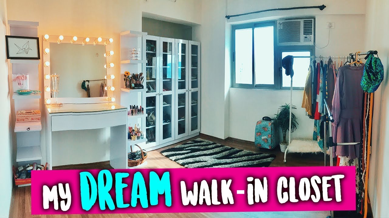 My DREAM CLOSET 2018 | Indian walk-in closet - YouTube
