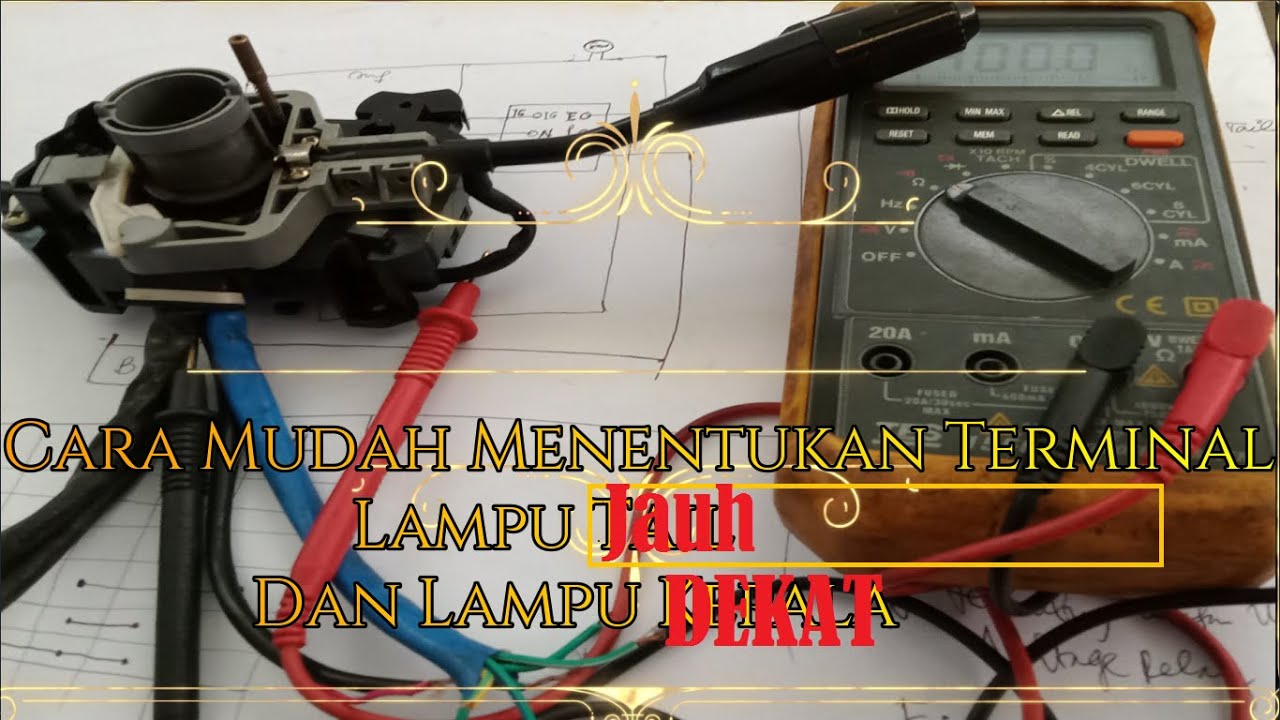 Cara menentukan terminal lampu Jauh dan lampu dekat pada Saklar ...