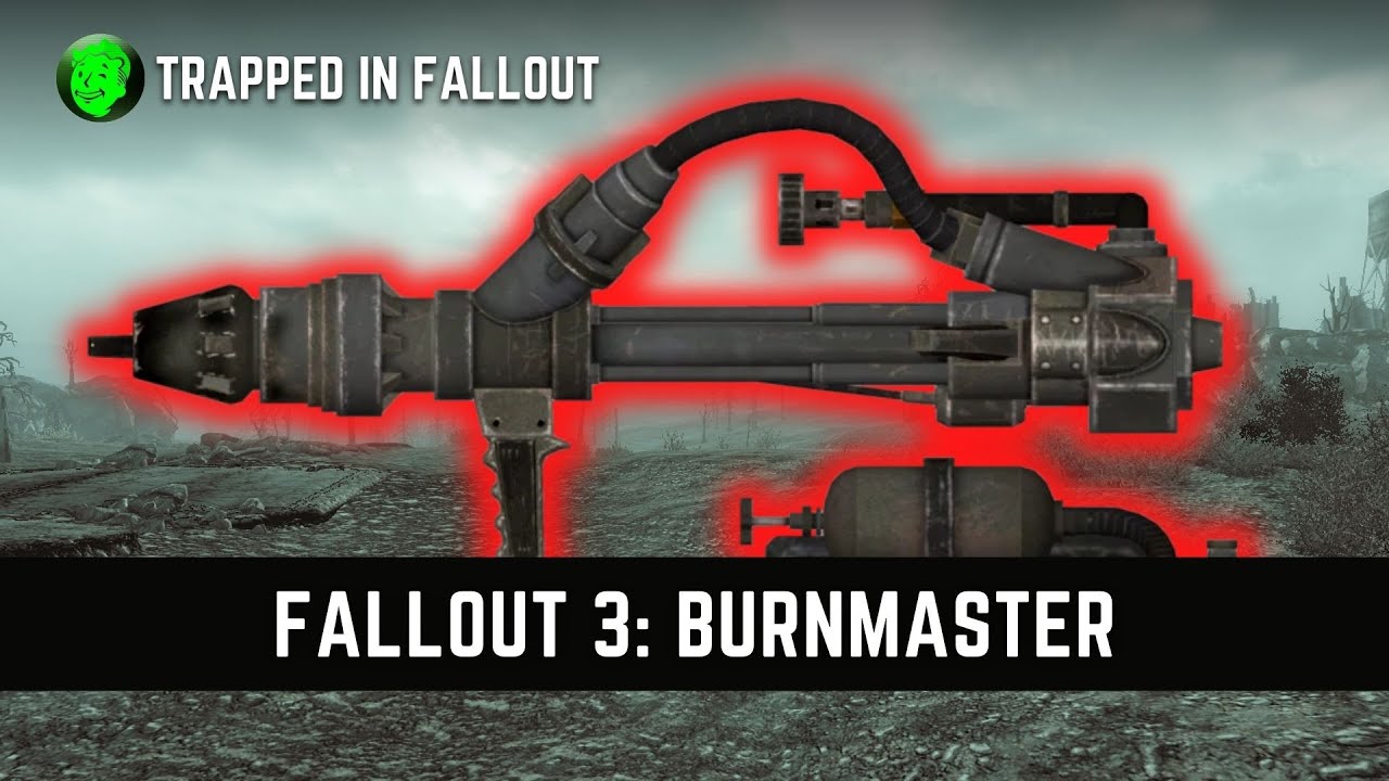 Fallout 3: Burnmaster Guide - YouTube