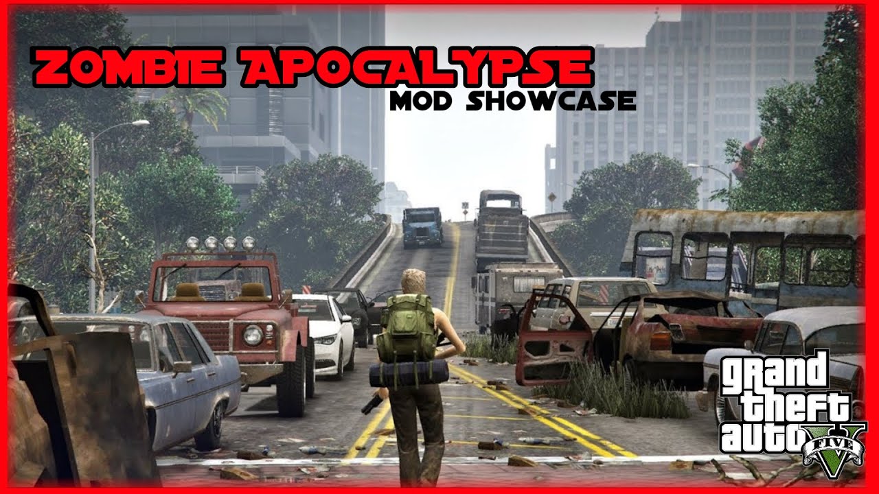 [MOD SHOWCASE] Grand Theft Auto V - Zombie Apocalypse - YouTube