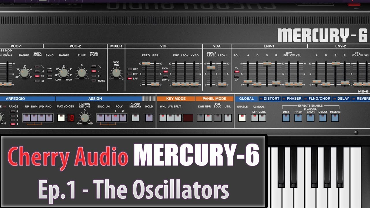 Cherry Audio Mercury-6 Tutorial Ep.1 - The Oscillators - YouTube