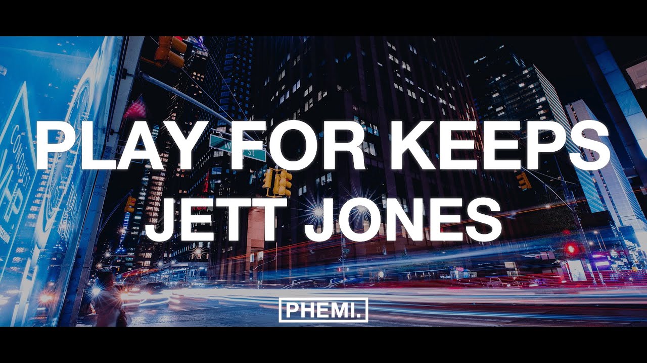Jett Jones - Play for Keeps (Prod. Heath Stone) - YouTube