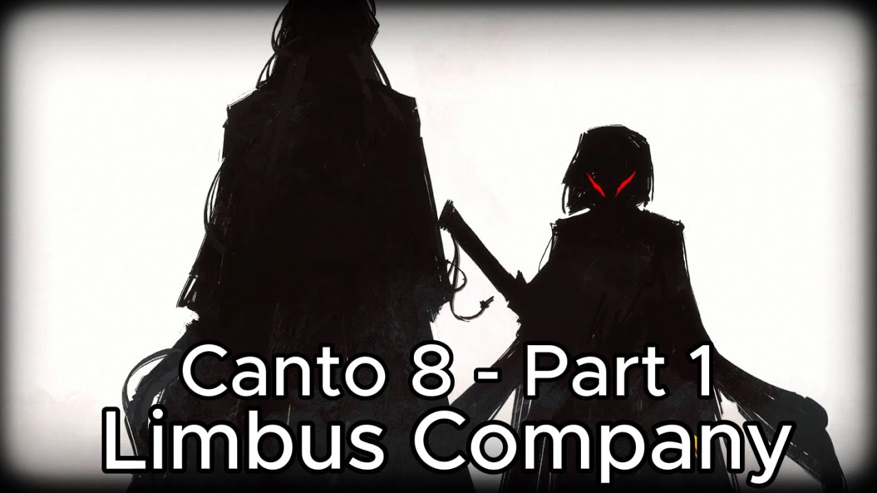 Limbus Company - Canto 8 (Part 1) - YouTube