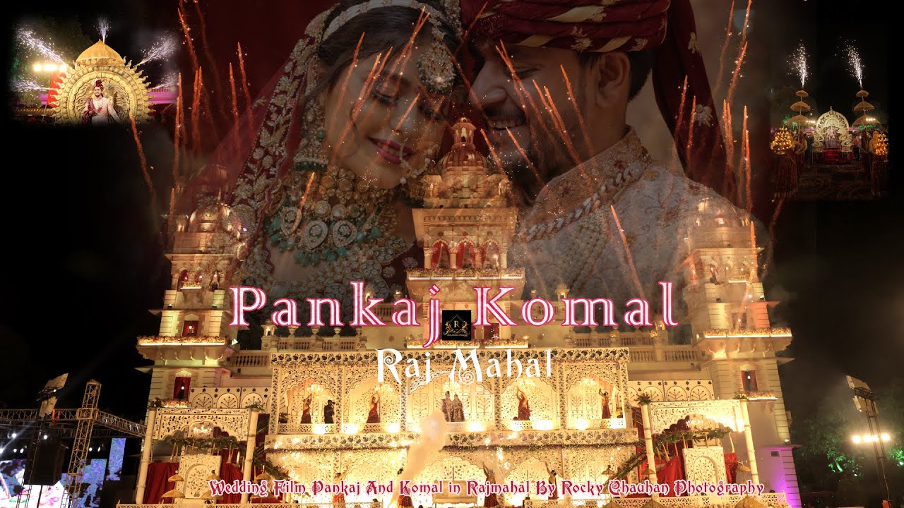 WEDDING FILM 2022 | PANKAJ & KOMAL | THE RAJ MAHAL JAUNPUR | ROCKY ...
