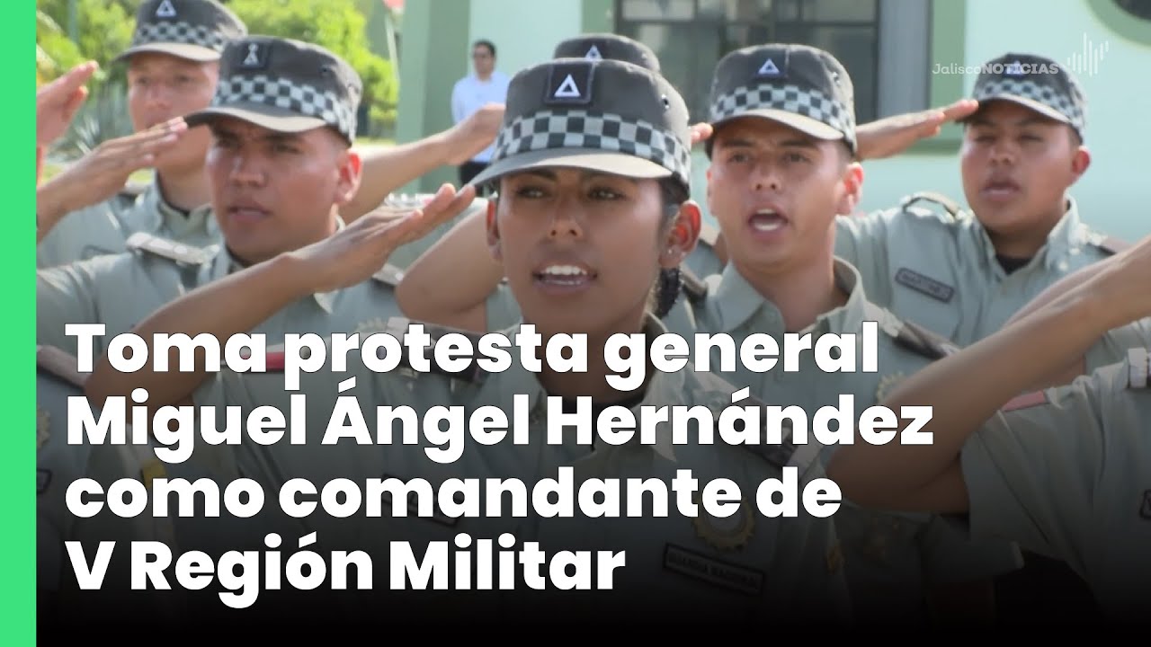 Toma protesta general Miguel Ángel Hernández como comandante de V ...