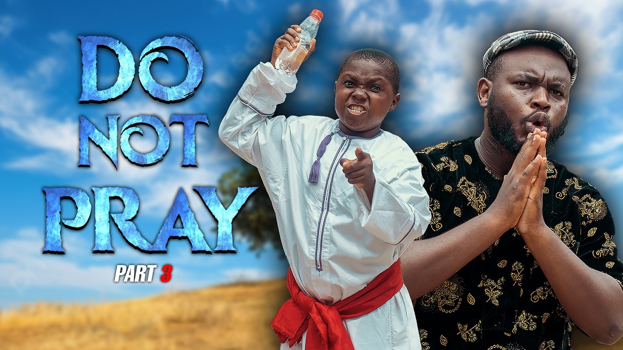 DO NOT PRAY -COMPOUND WAHALA PART3 (PRAIZE VICTOR STUDIO) - YouTube