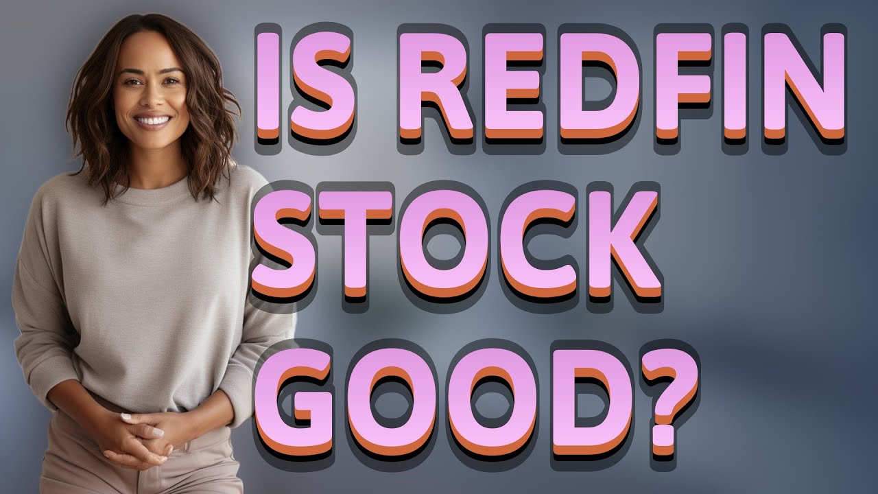 Is Redfin stock good? - YouTube