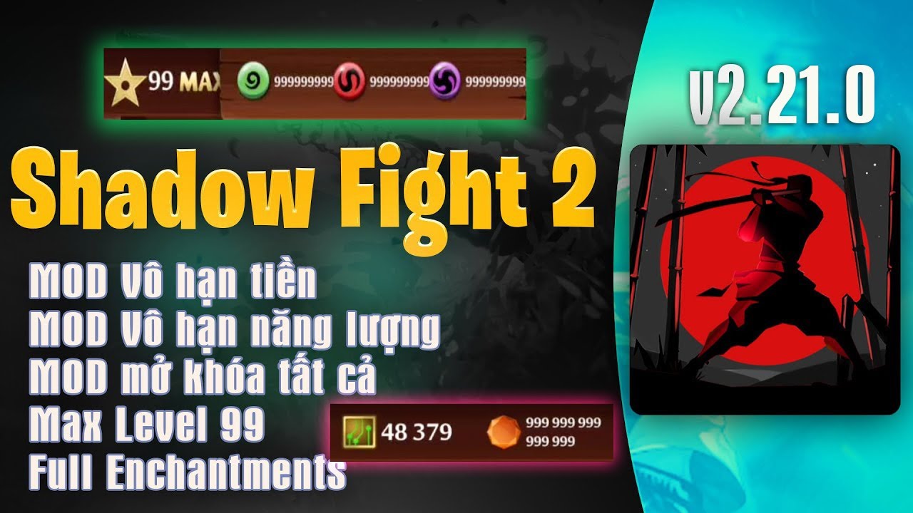 SHADOW FIGHT 2 MOD Vô Hạn Tiền, Max Level 99, Mở Khóa, Enchantments ...