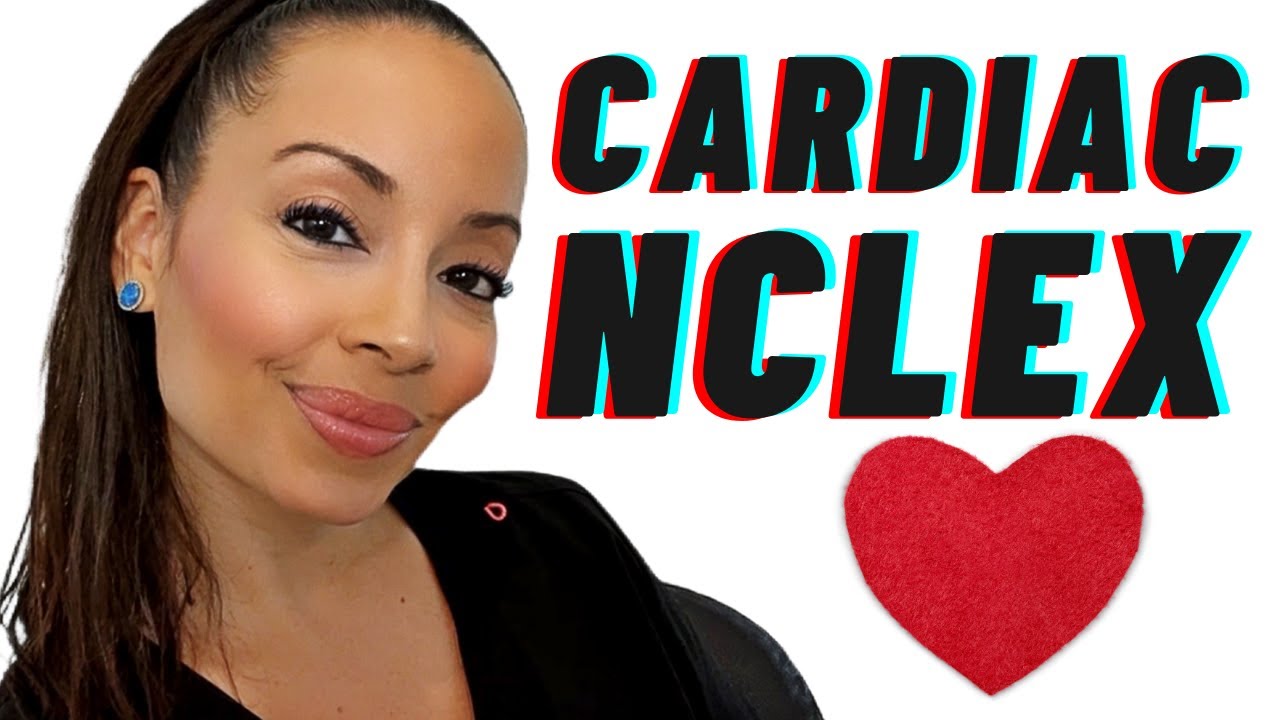 CARDIAC NCLEX Practice Questions and Answers - YouTube