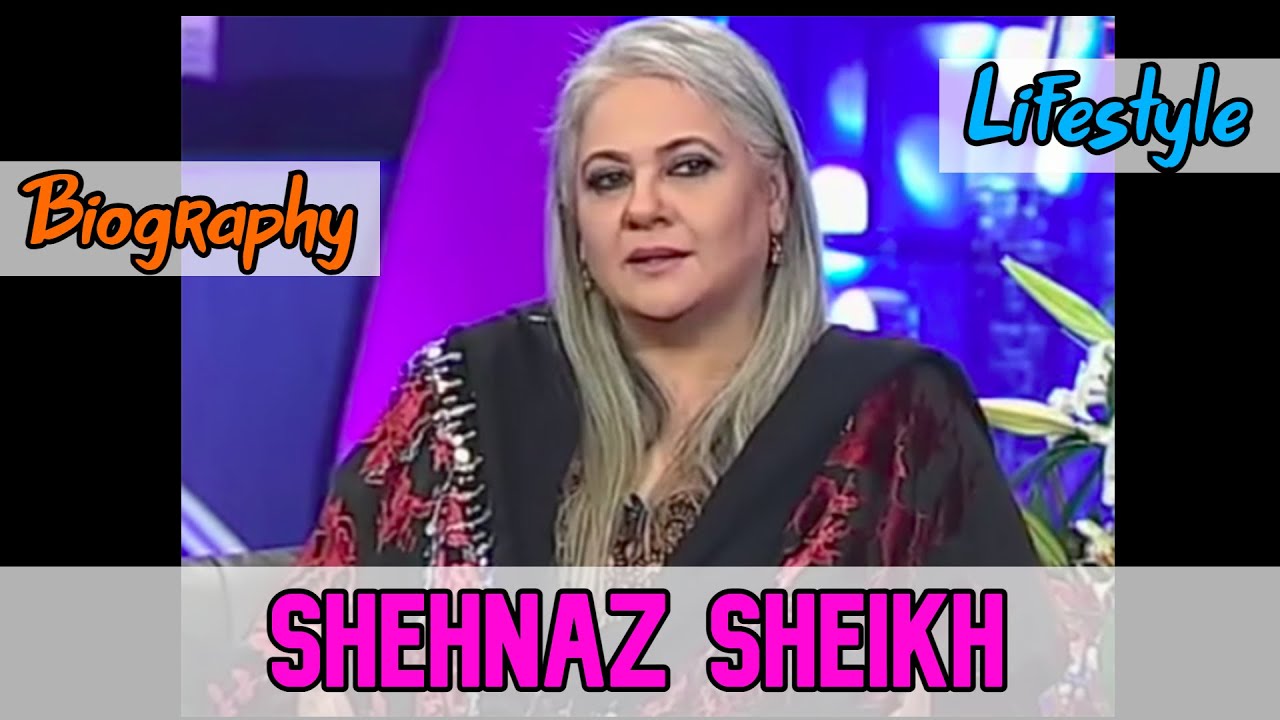 Shehnaz Sheikh Pakistani Actress Biography & Lifestyle - YouTube