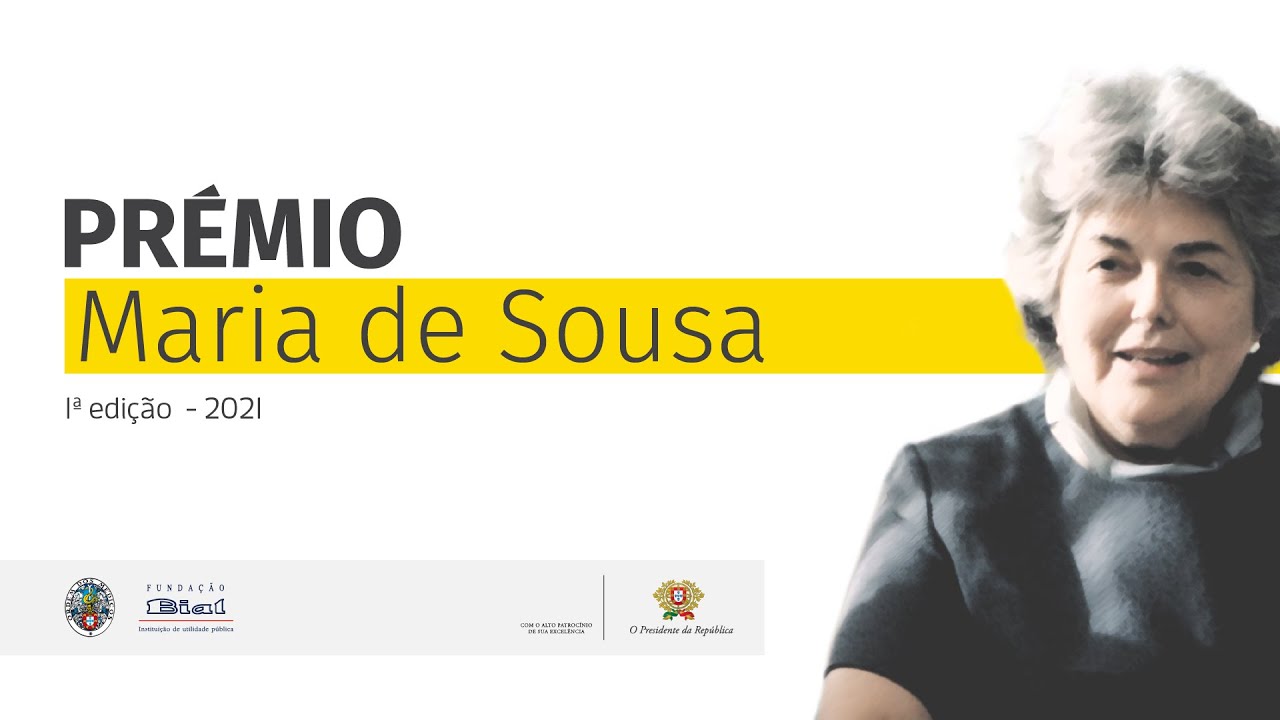 Prémio Maria de Sousa e o apoio a jovens investigadores científicos ...