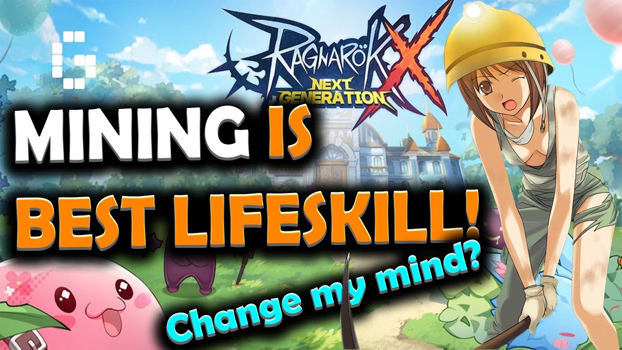 Mining is the BEST lifeskill! Ragnarok X: Next Generation [ROX] - YouTube
