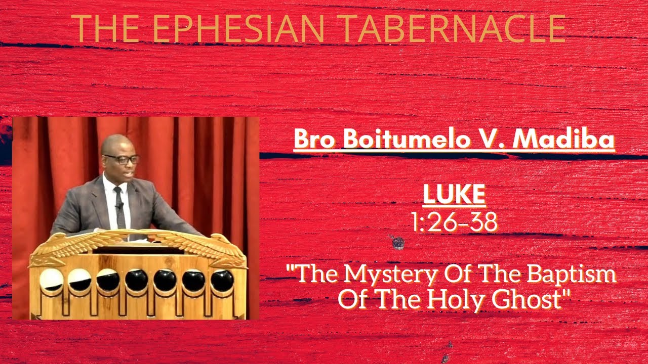 22-0731 -Bro Boitumelo V. Madiba "The Mystery Of The baptism Of The ...