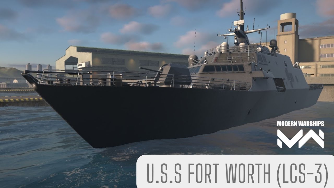 USS FORT WORTH (LCS-3) - MODERN WARSHIPS - HELINYA MANTEP ‼️ - YouTube