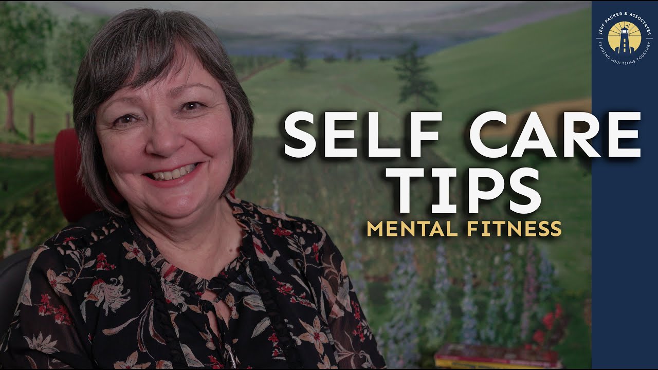 Self Care Tips | Mental Fitness | Susan Packer MDiv - YouTube