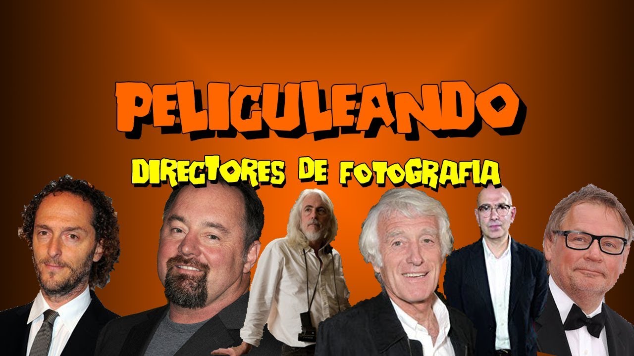 Peliculeando: Directores de fotografía - YouTube