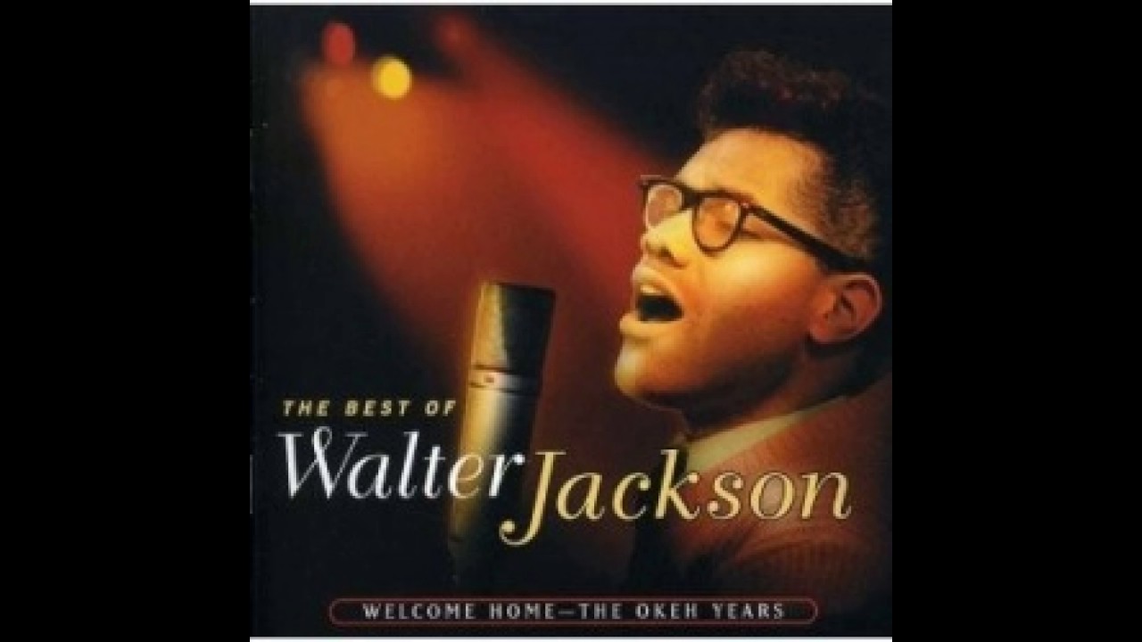 WALTER JACKSON-i won't remember ever loving you - YouTube