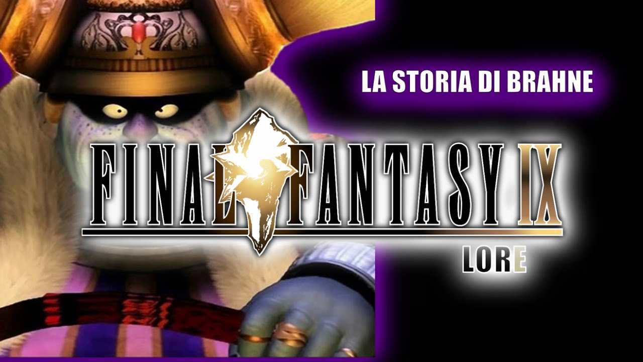 LA STORIA DI BRAHNE RAZA ALEXANDROS XVI [FINAL FANTASY IX LORE] - Sub ...