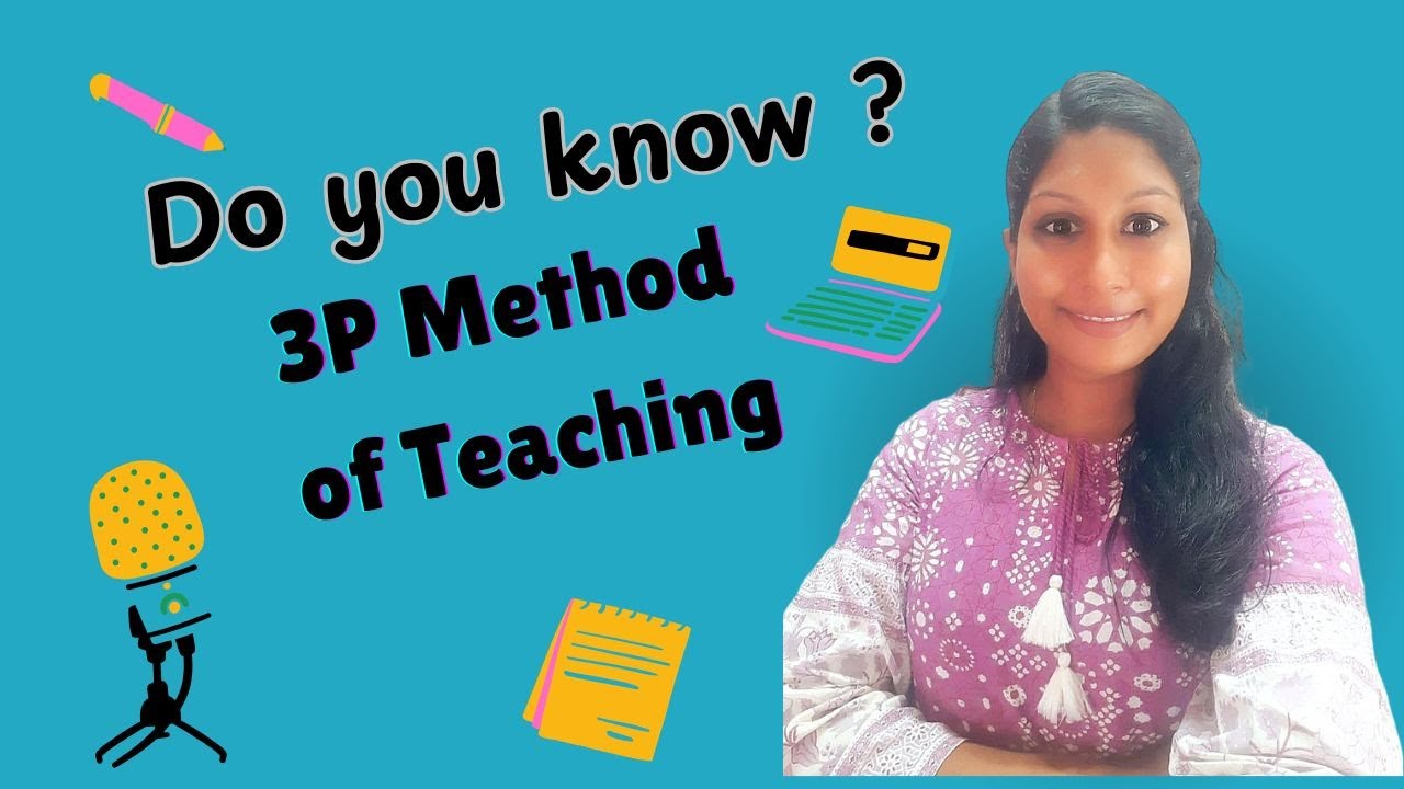 3P Method in Language Teaching | PPP Method | PPP Model of Teaching ...