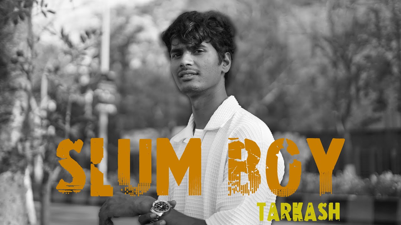 Tarkash - SLUM BOY - YouTube