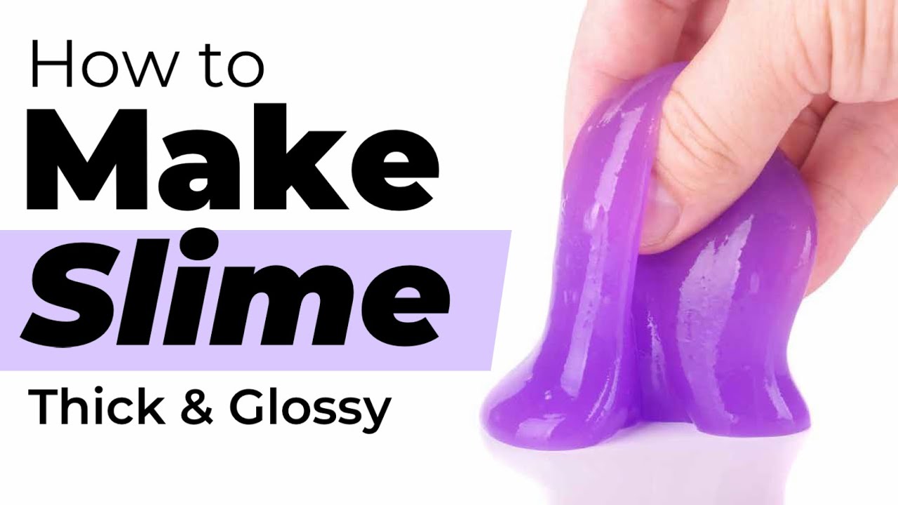 Thick And Glossy Slime Tutorial - YouTube