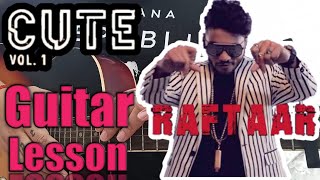 Cute Vol 1.Raftaar||Easy Guitar intro Chords & Capo Lesson🎸 Chords ...