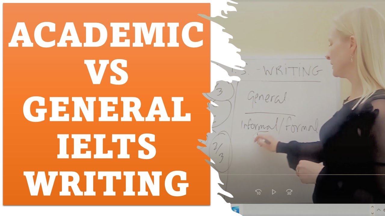 Academic vs General IELTS Writing - YouTube