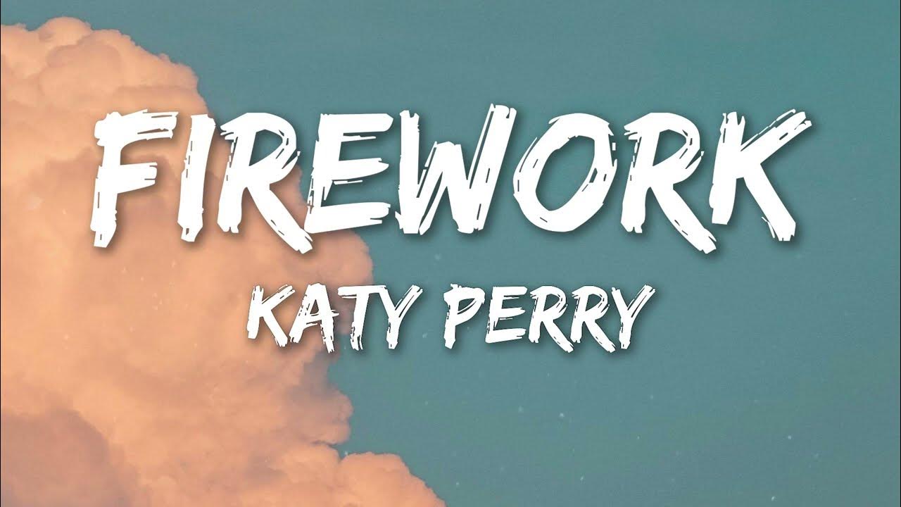 Katy Perry Firework Lyrics Youtube