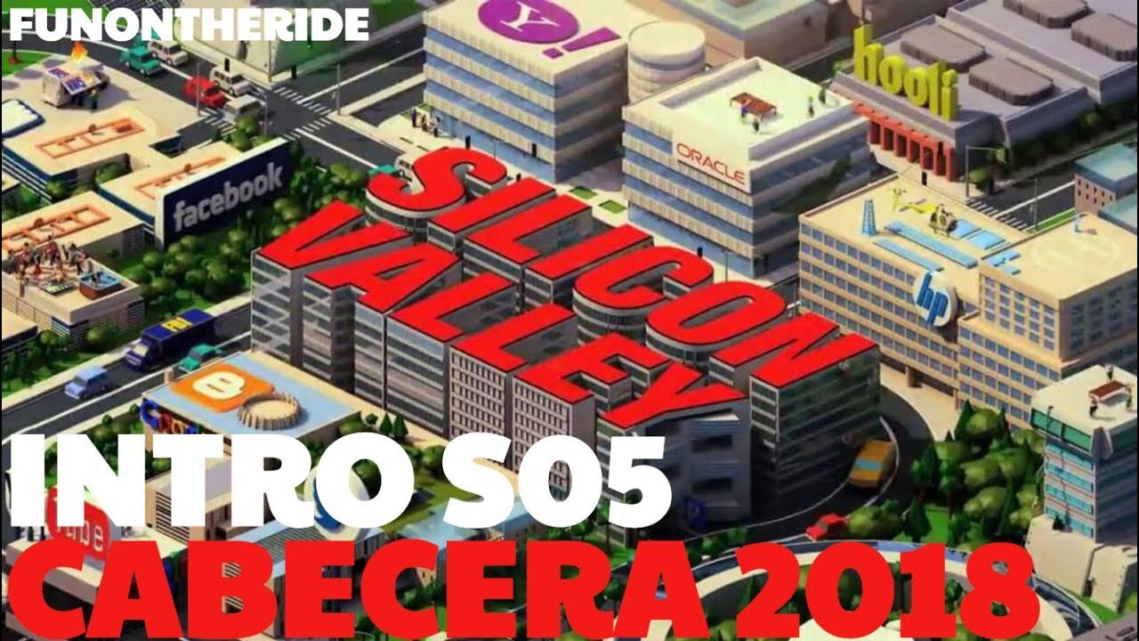 SILICON VALLEY INTRO S05 CABECERA - FunOntheRide - YouTube