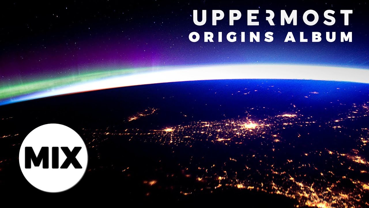 Uppermost - Origins (Full Album Mix) - YouTube