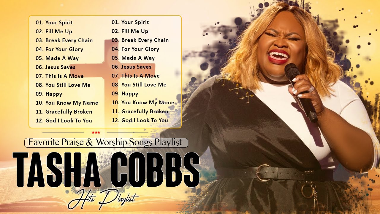 Tasha Cobbs Worship Songs Hits Playlist | Best Songs Of Tasha Cobbs# ...