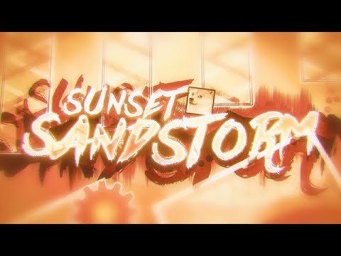 "Sunset SandStorm" 21% (52-93%) (Extreme Demon) by crohn44 | Geometry ...