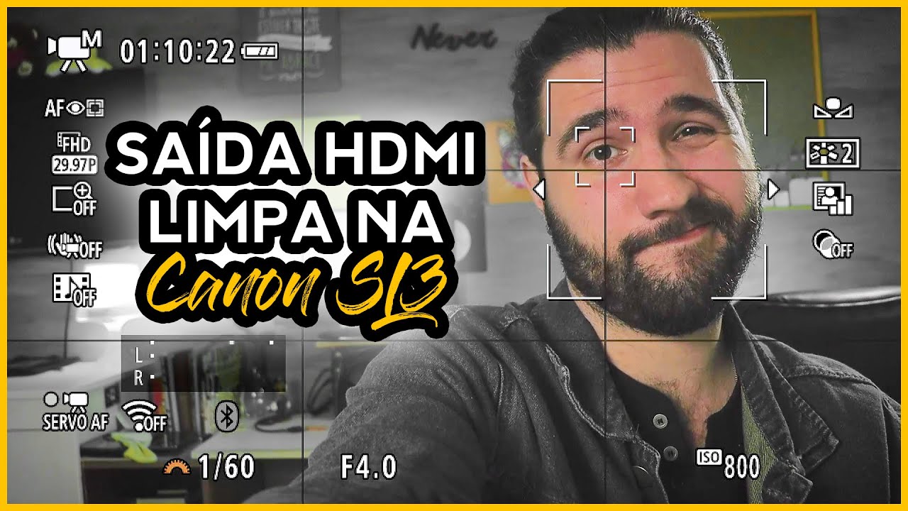 Canon Sl3: Como fazer saída de HDMI limpa - Tutorial - YouTube