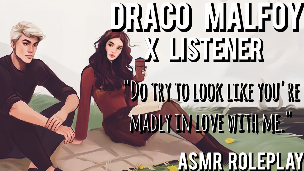 Draco Malfoy wants you to pretend to be his girlfriend ASMR ROLEPLAY ...