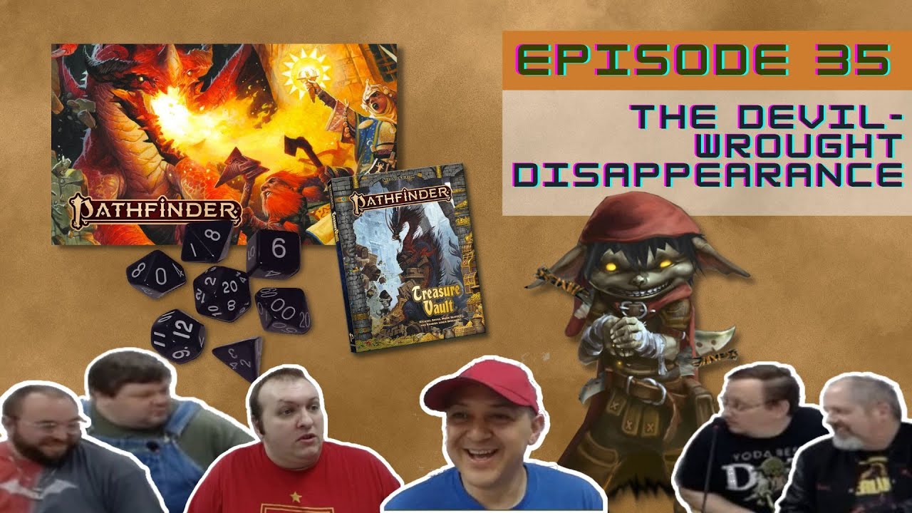 Pathfinder 2e Episode 35: The Devil Wrought Disappearance - YouTube