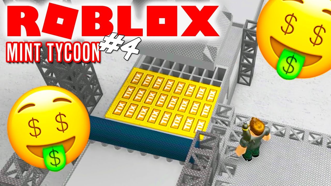 🤑TIX OG ROBUX! - Roblox Mint Tycoon Ep 4 - YouTube