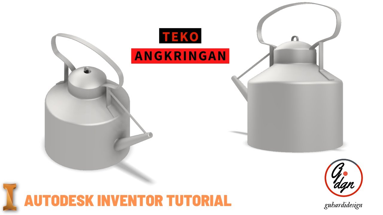TUTORIAL MEMBUAT DESAIN TEKO ANGKRINGAN MENGGUNAKAN AUTODESK INVENTOR ...