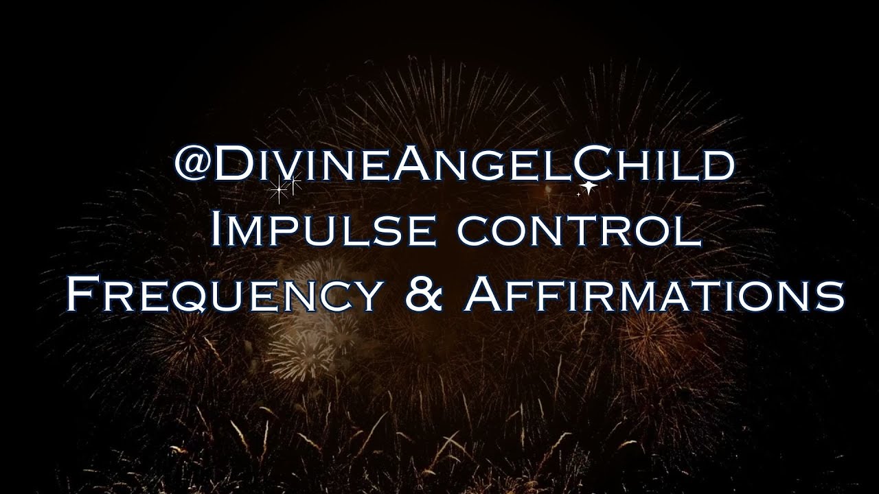 Sound Frequency with Affirmations for Impulse Control - YouTube
