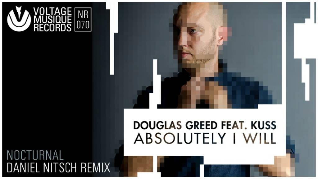 Douglas Greed Feat. Kuss - Nocturnal (Daniel Nitsch Remix) // Voltage Musique Official - YouTube